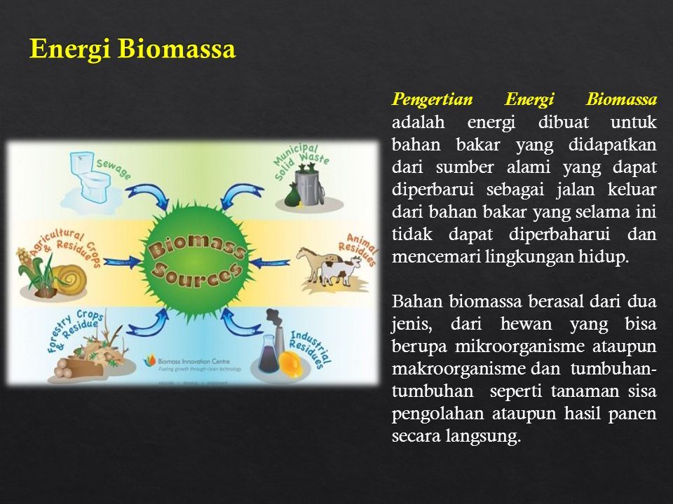 Oleh Khairunnas Npm Pengertian Energi Biomassa Adalah Energi Dibuat